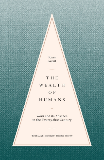 Books in brief: The Wealth of Humans