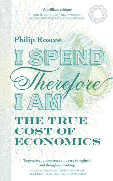 Book review: The True Cost of Economics by Philip Roscoe