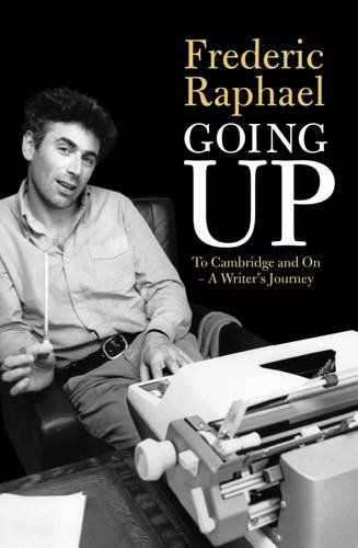 Book review: Going Up by Frederic Raphael